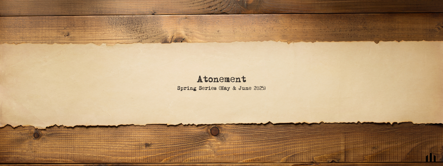 New Series: Atonement. - Elevation Waterloo
